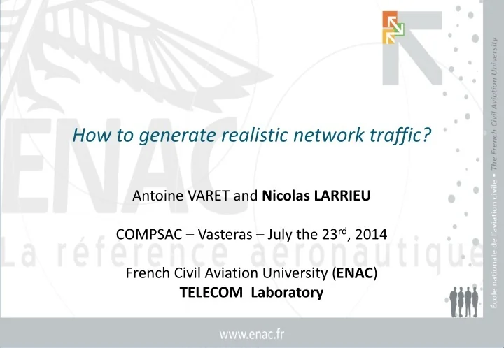 PPT - How to generate realistic network traffic? PowerPoint ...