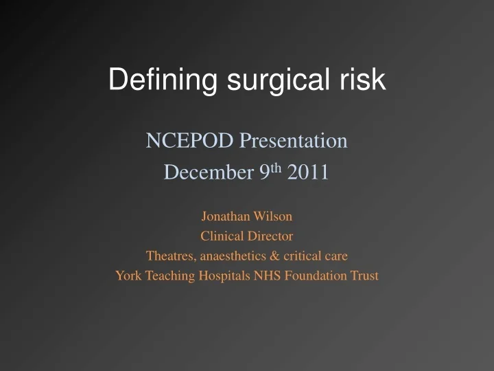 PPT - Defining surgical risk PowerPoint Presentation, free download ...