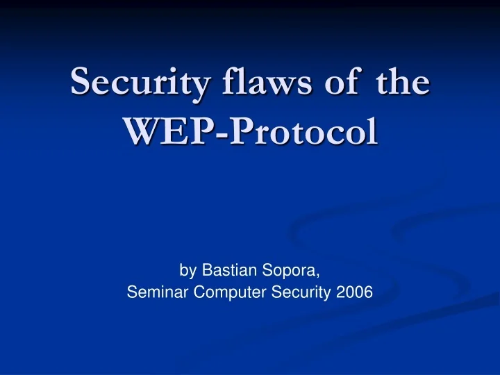 PPT - Security flaws of the WEP-Protocol PowerPoint Presentation, free ...