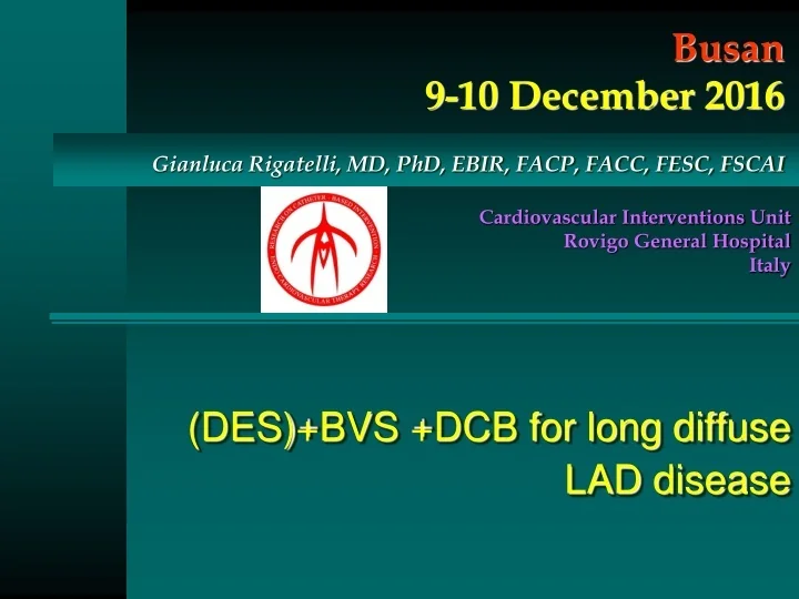 PPT - (DES)+BVS +DCB for long diffuse LAD disease PowerPoint ...