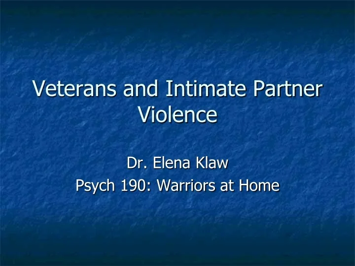 PPT - Veterans and Intimate Partner Violence PowerPoint Presentation ...