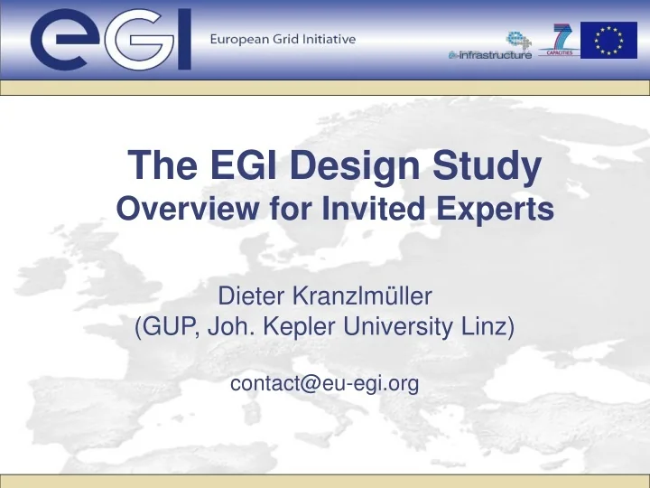 PPT - The EGI Design Study Overview for Invited Experts PowerPoint ...