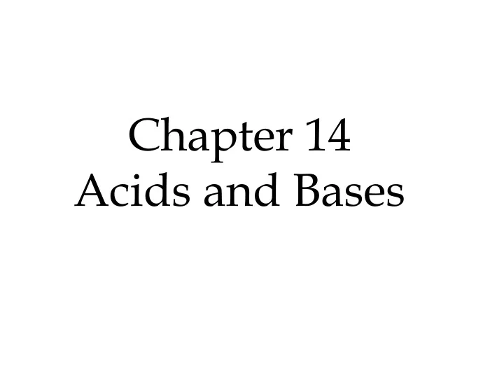 PPT - Chapter 14 Acids and Bases PowerPoint Presentation, free download ...