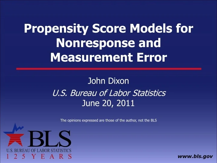 PPT - Propensity Score Models for Nonresponse and Measurement Error ...