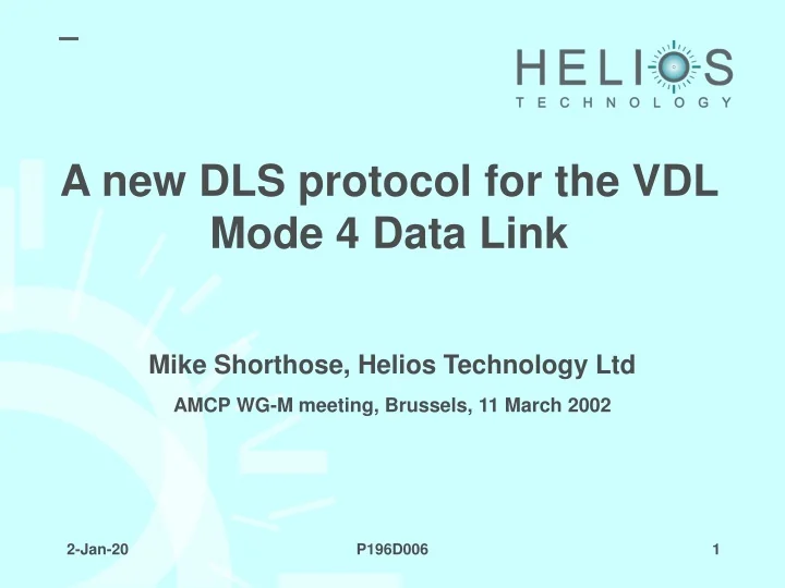 PPT - A new DLS protocol for the VDL Mode 4 Data Link PowerPoint ...