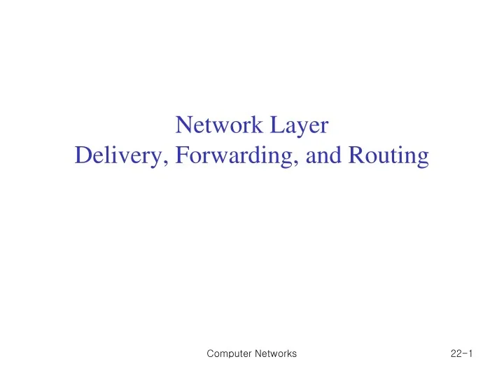 PPT - Network Layer Delivery, Forwarding, and Routing PowerPoint ...