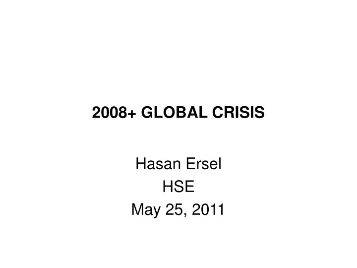 PPT - 2008+ GLOBAL CRISIS PowerPoint Presentation, free download - ID ...