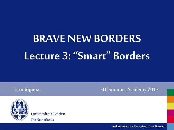 PPT - BRAVE NEW BORDERS Lecture 3: “Smart” Borders PowerPoint ...