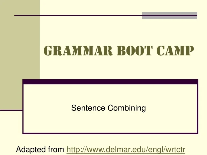 PPT - Grammar Boot Camp PowerPoint Presentation, free download - ID:9420967