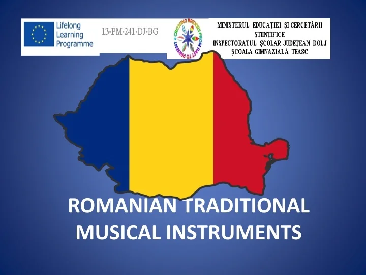 PPT - ROMANIAN TRADITIONAL MUSICAL INSTRUMENTS PowerPoint Presentation ...