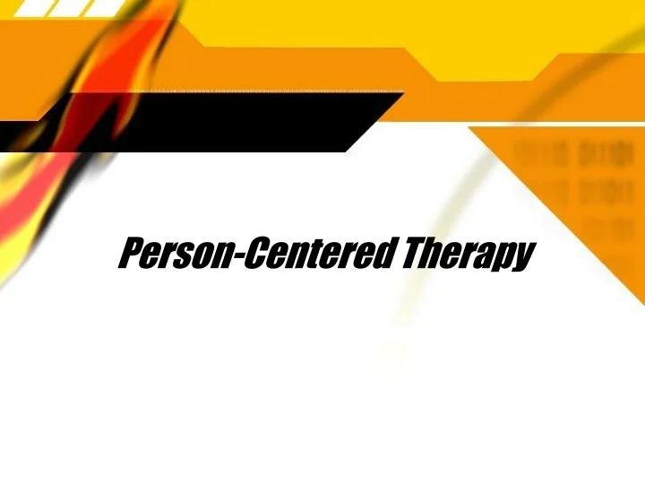 PPT - Person-Centered Therapy PowerPoint Presentation, free download ...