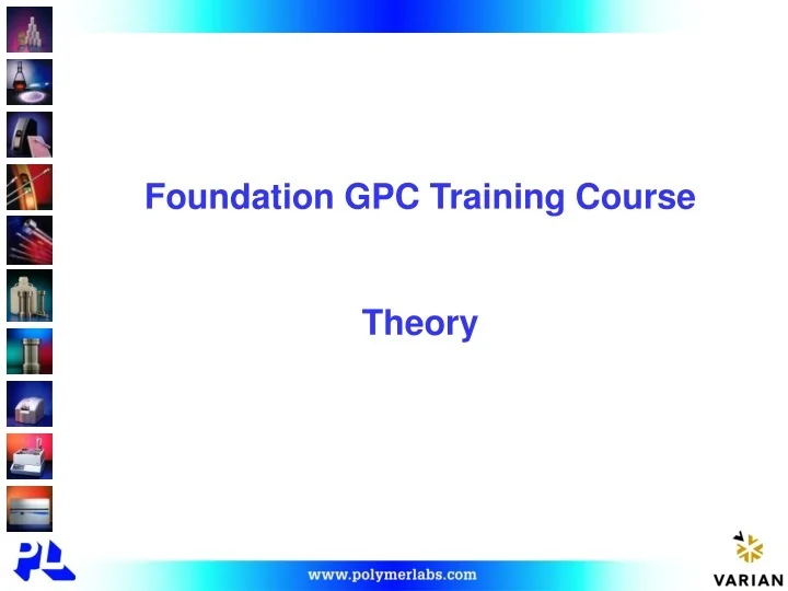 PPT - Foundation GPC Training Course Theory PowerPoint Presentation ...