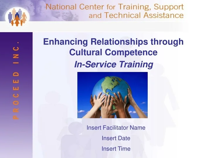 PPT - Enhancing Relationships through Cultural Competence In-Service ...