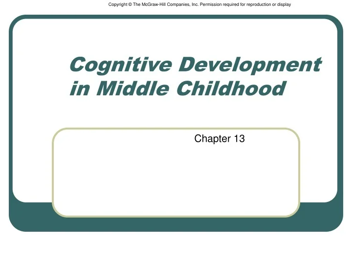 PPT - Cognitive Development in Middle Childhood PowerPoint Presentation ...