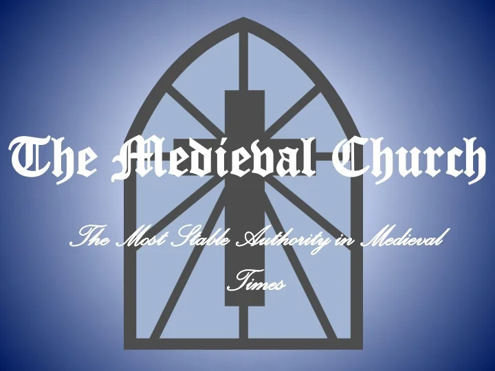 PPT - The Medieval Church PowerPoint Presentation, free download - ID ...