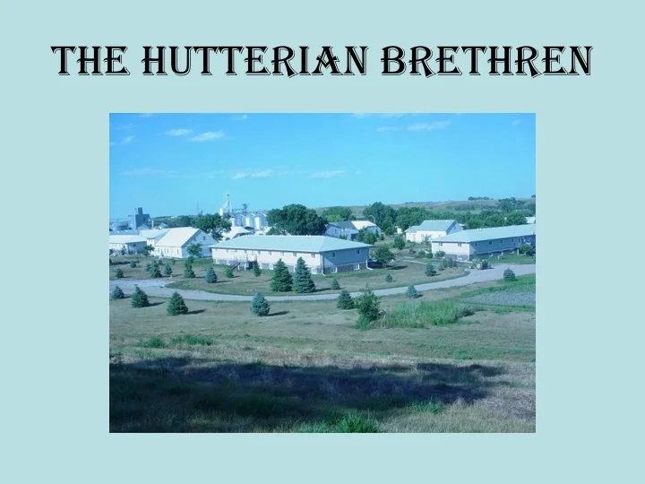 PPT - The Hutterian Brethren PowerPoint Presentation, free download ...