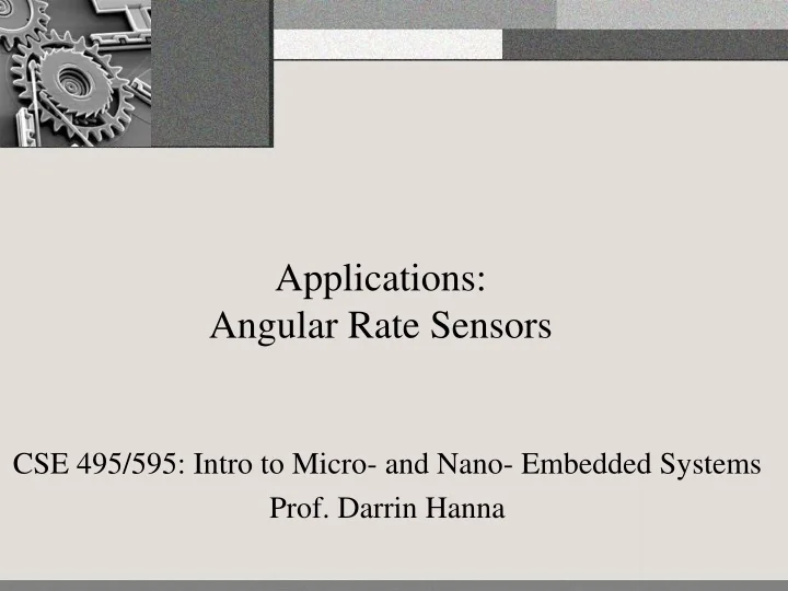 PPT - Applications: Angular Rate Sensors PowerPoint Presentation, free download - ID:9424515