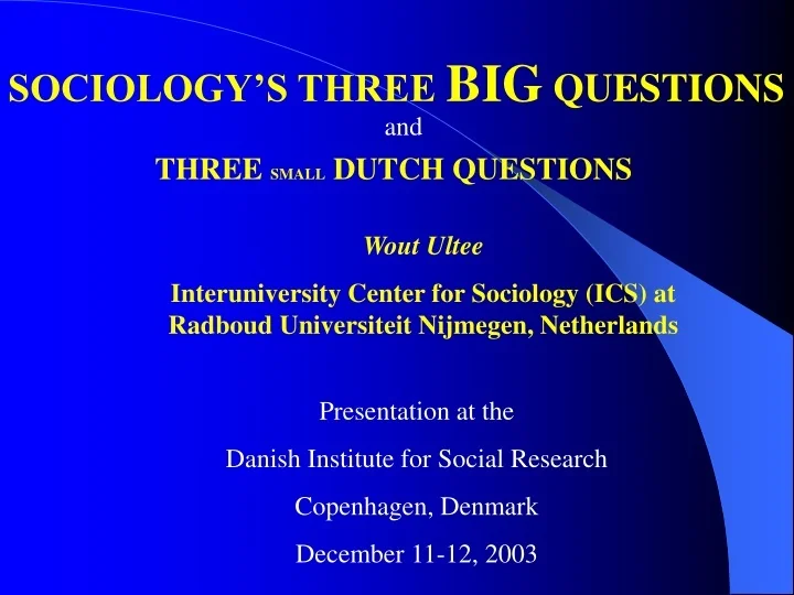 PPT - SOCIOLOGY’S THREE BIG QUESTIONS PowerPoint Presentation, free ...