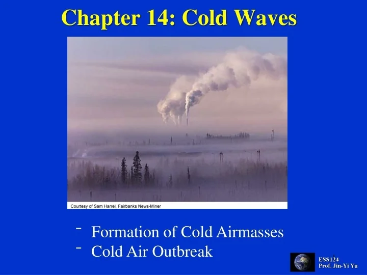 PPT - Chapter 14: Cold Waves PowerPoint Presentation, free download ...