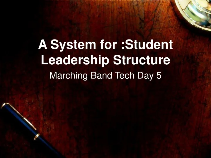 PPT - A System for :Student Leadership Structure PowerPoint ...