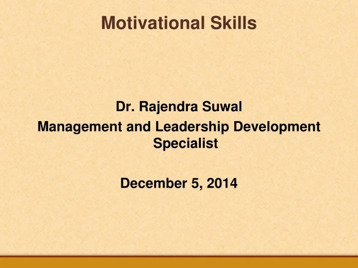 PPT - Motivational Skills PowerPoint Presentation, free download - ID ...