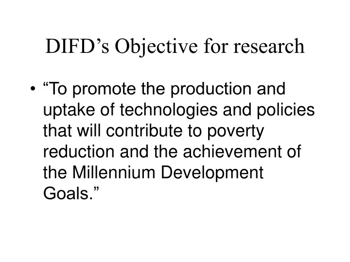 PPT - DIFD’s Objective for research PowerPoint Presentation, free ...