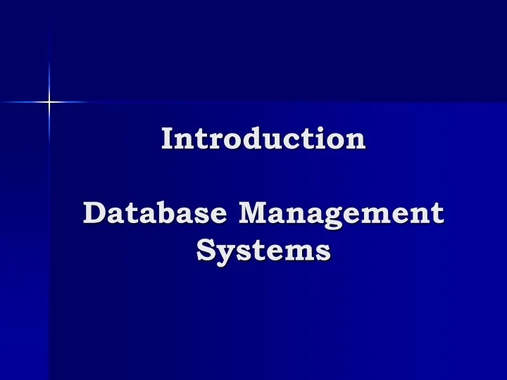 PPT - Introduction Database Management Systems PowerPoint Presentation - ID:9427639