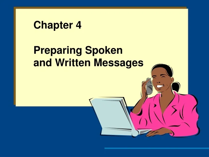PPT - Chapter 4 Preparing Spoken and Written Messages PowerPoint ...