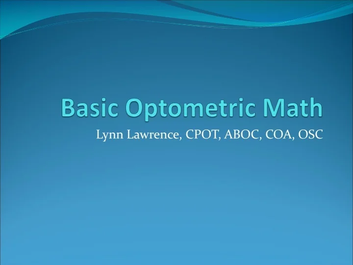 PPT - Basic Optometric Math PowerPoint Presentation, free download - ID ...
