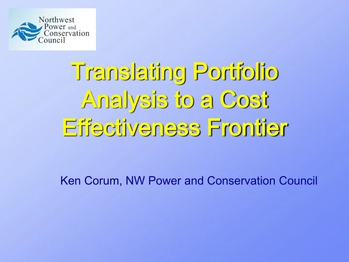 PPT - Translating Portfolio Analysis to a Cost Effectiveness Frontier ...