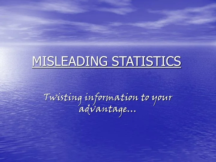 PPT - MISLEADING STATISTICS PowerPoint Presentation, free download - ID ...