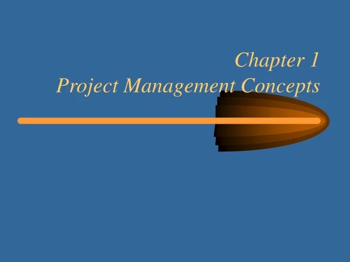 PPT - Chapter 1 Project Management Concepts PowerPoint Presentation ...