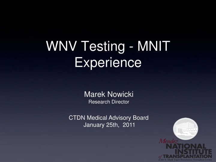 PPT - WNV Testing - MNIT Experience PowerPoint Presentation, free ...