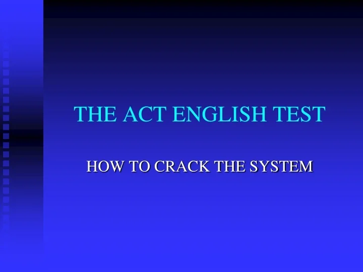 PPT - THE ACT ENGLISH TEST PowerPoint Presentation, free download - ID ...