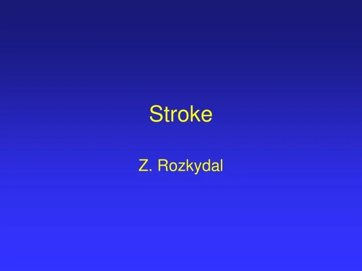 PPT - Stroke PowerPoint Presentation, free download - ID:9433303