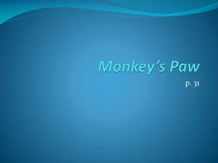 PPT - Monkey’s Paw PowerPoint Presentation, free download - ID:9433574