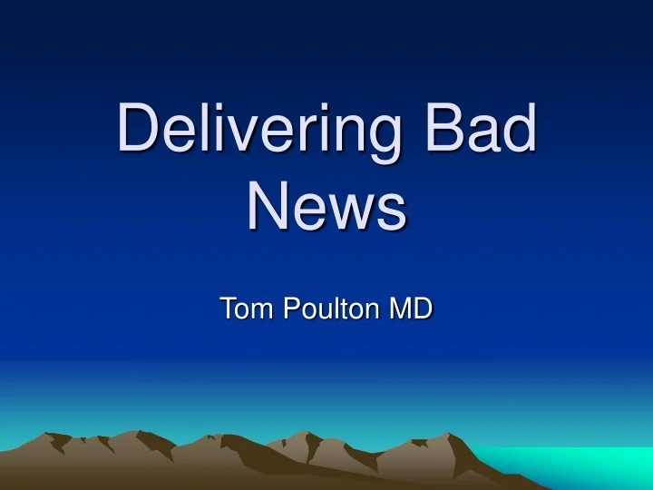 PPT - Delivering Bad News PowerPoint Presentation, free download - ID ...