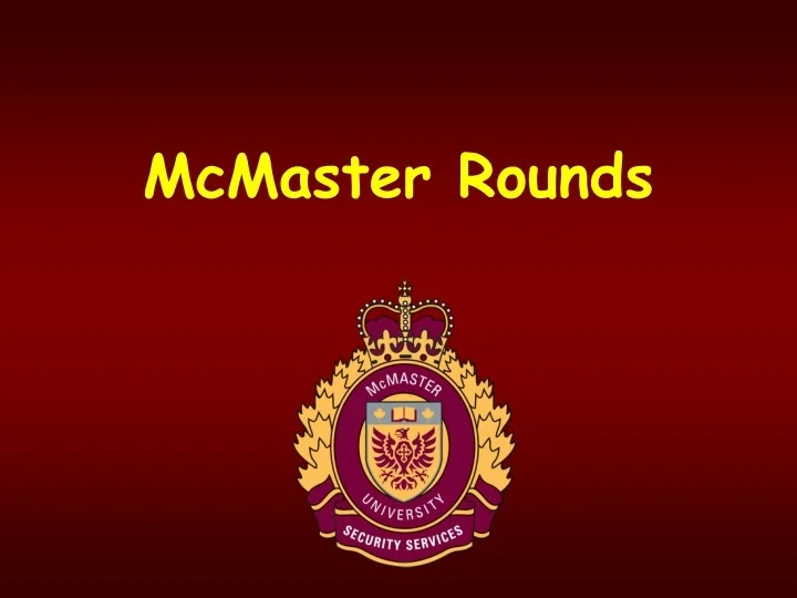 PPT - McMaster Rounds PowerPoint Presentation, free download - ID:9434269