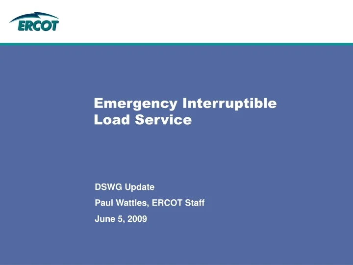PPT - Emergency Interruptible Load Service PowerPoint Presentation ...