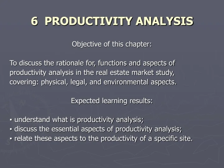 PPT - 6 PRODUCTIVITY ANALYSIS PowerPoint Presentation, free download ...