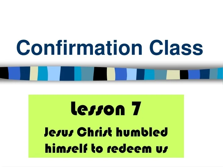 PPT - Confirmation Class PowerPoint Presentation, free download - ID ...