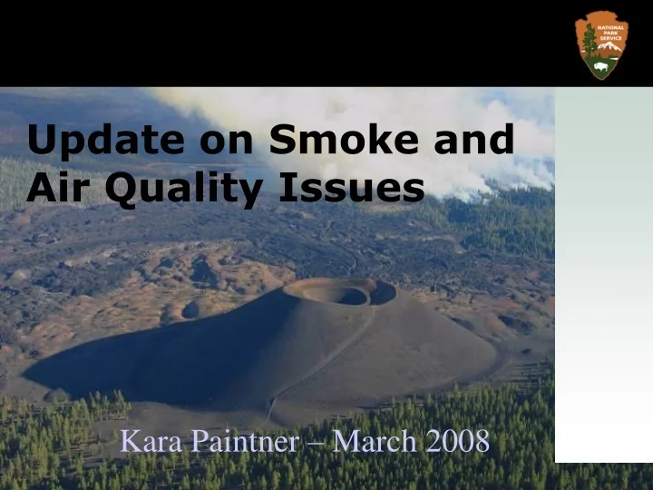 PPT - Update on Smoke and Air Quality Issues PowerPoint Presentation ...