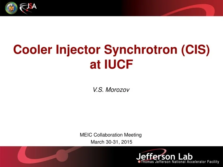 PPT - Cooler Injector Synchrotron (CIS) at IUCF PowerPoint Presentation ...