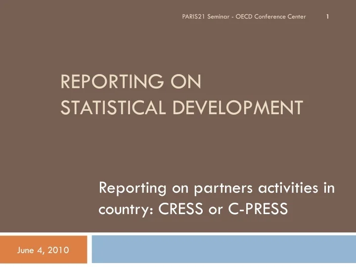 PPT - Reporting on statistical development PowerPoint Presentation ...