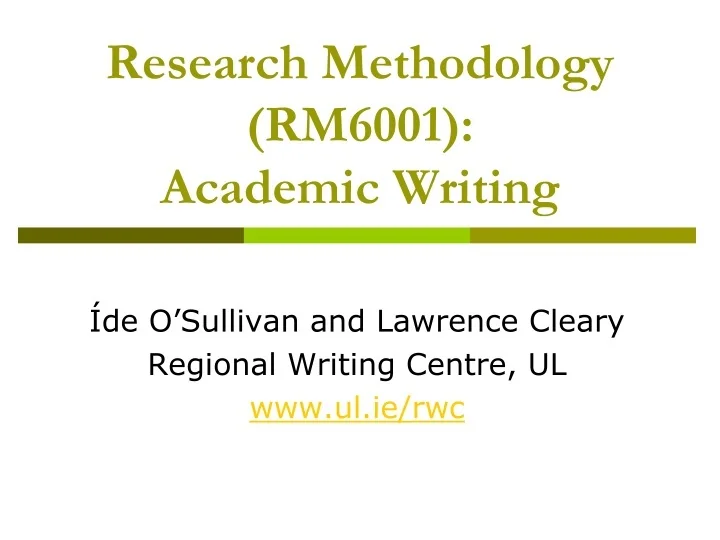 PPT - Research Methodology (RM6001): Academic Writing PowerPoint ...