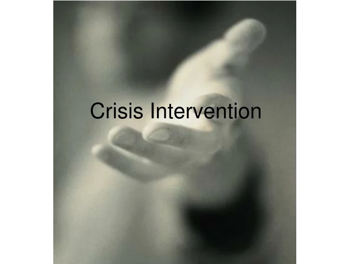 PPT - Crisis Intervention PowerPoint Presentation, free download - ID ...
