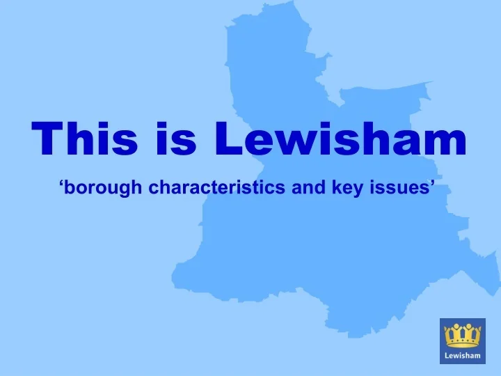 PPT - This is Lewisham PowerPoint Presentation, free download - ID:9436631