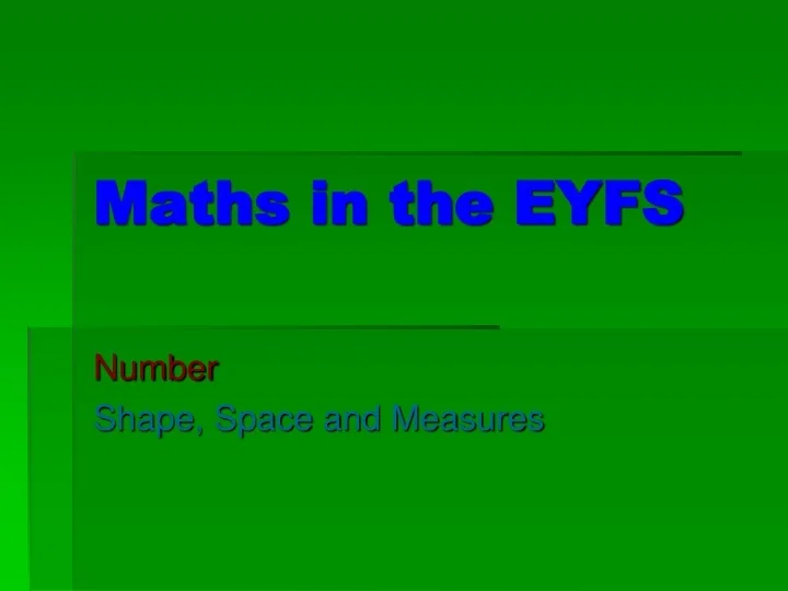 PPT - Maths in the EYFS PowerPoint Presentation, free download - ID:9437430