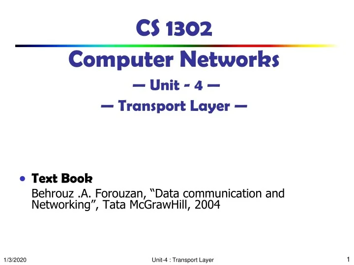 PPT - CS 1302 Computer Networks — Unit - 4 — — Transport Layer ...