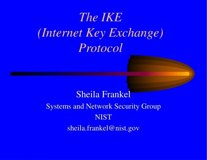 PPT - The IKE (Internet Key Exchange) Protocol PowerPoint Presentation ...
